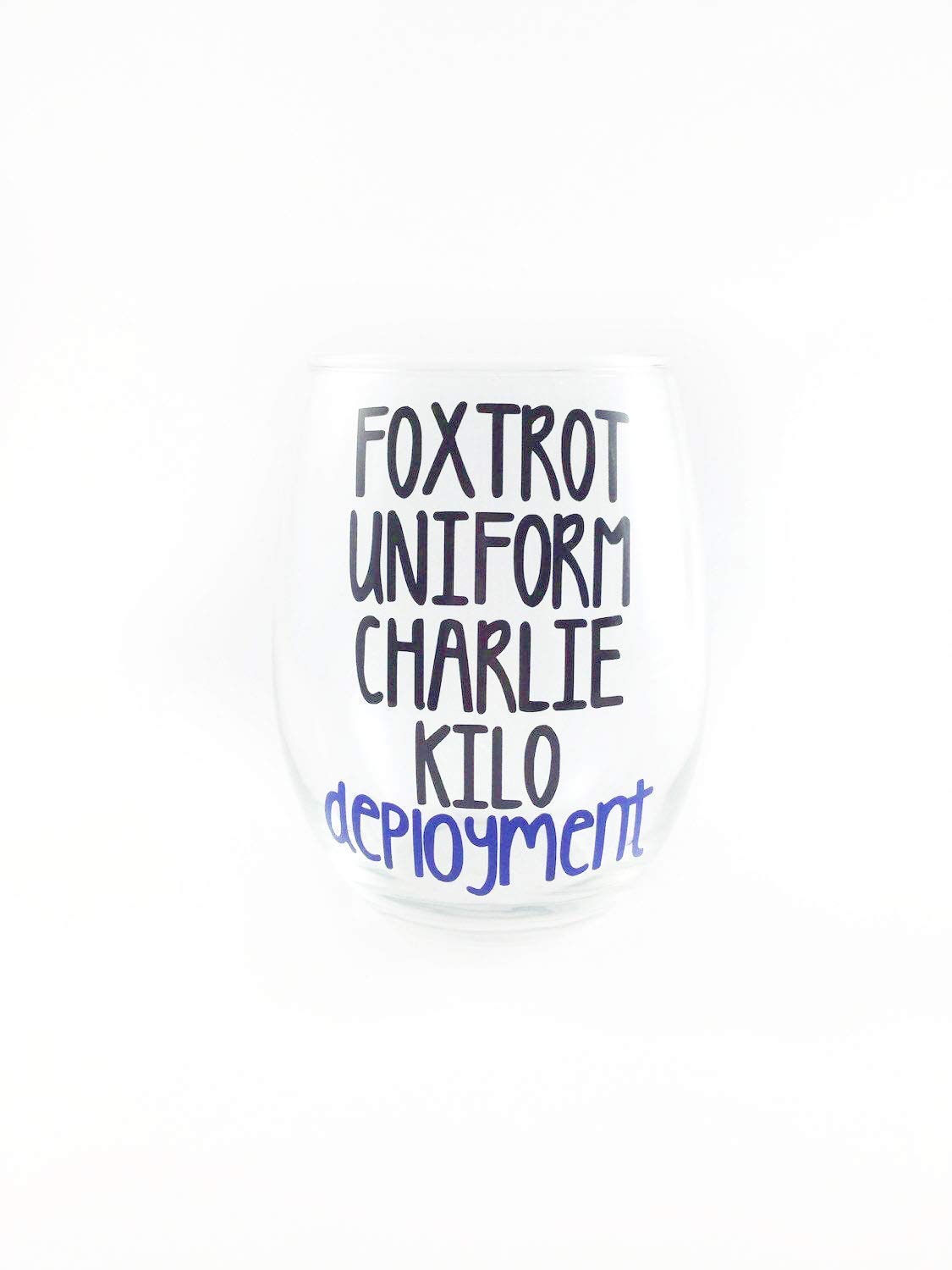 Because Deployment Wine Glass, Deployment Gifts for Wife, Proud Military Wife