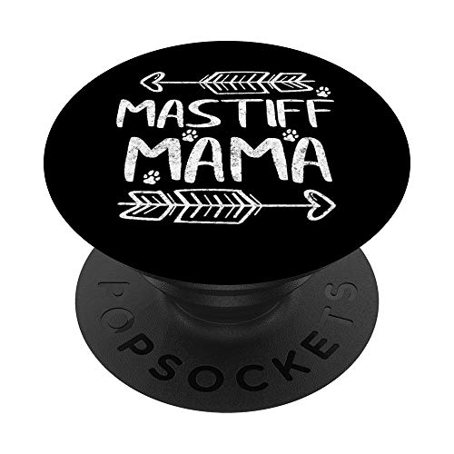 English Mastiff Mom Funny Dog Mom Gift English Mastiff Mama PopSockets PopGrip: Swappable Grip for Phones & Tablets