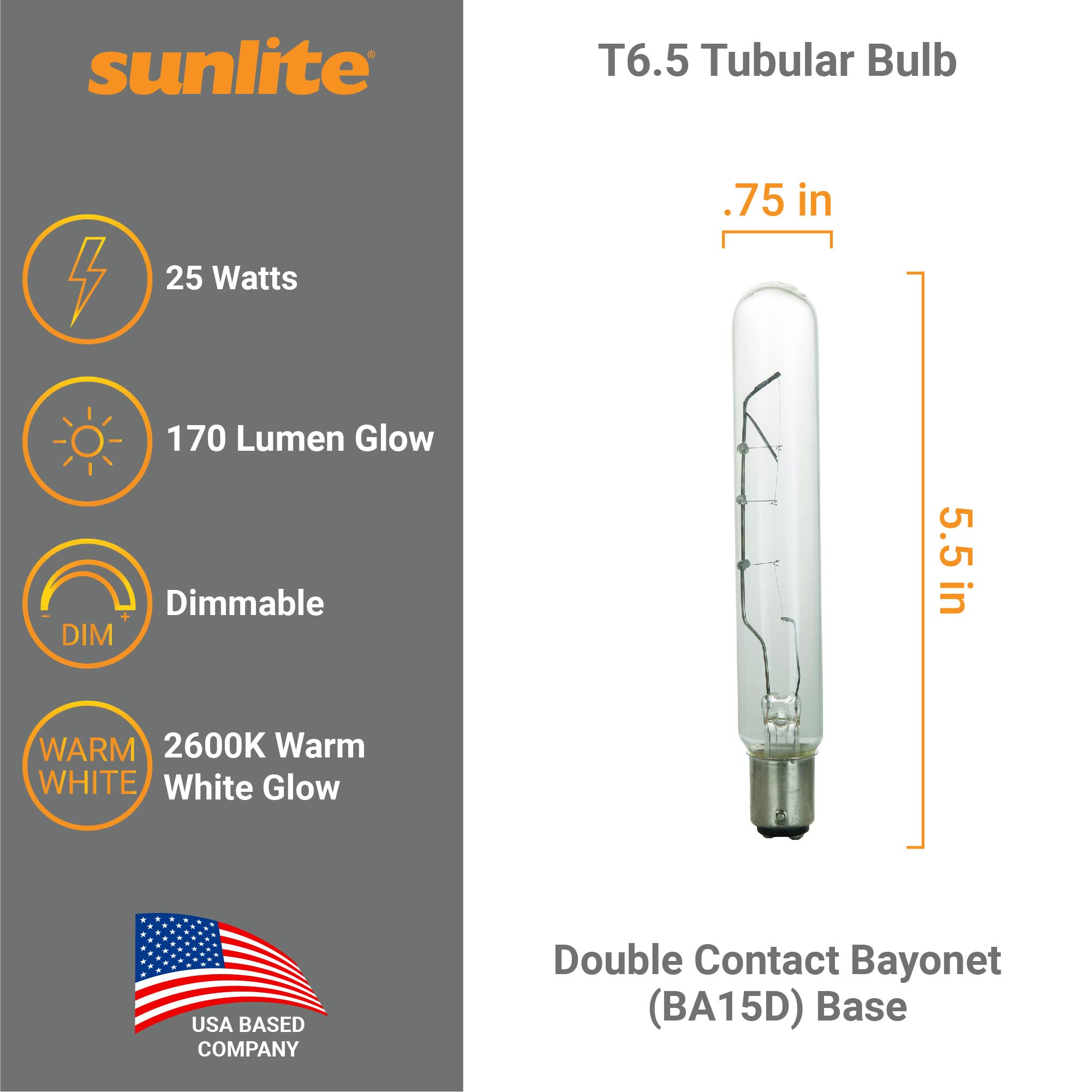 Sunlite 41666 Incandescent T6.5 Tubular Light Bulb, BA15D Double Contact Bayonet Base, 25 Watts, 170 Lumens, Dimmable, Mercury Free, 2600K Warm White, Clear Glass, 6 Count