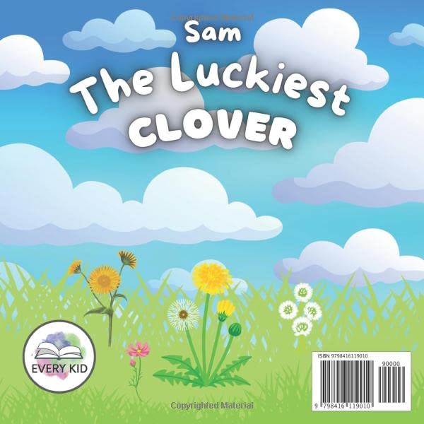 Sam The Luckiest Clover: A Children's Book About Being Humble and Appreciating Friendship, Ages 2-4, Ages 4-8, Perfect St. Patrick's Day Gift