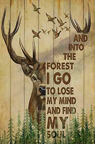 Hunting Deer And Duck And Into The Forest I Go Art Metal Wall Plaque Decor Indoor Outdoor Wall Panel Home Retro Decoration Tin Sign Vintage Mural 12x8 Inch