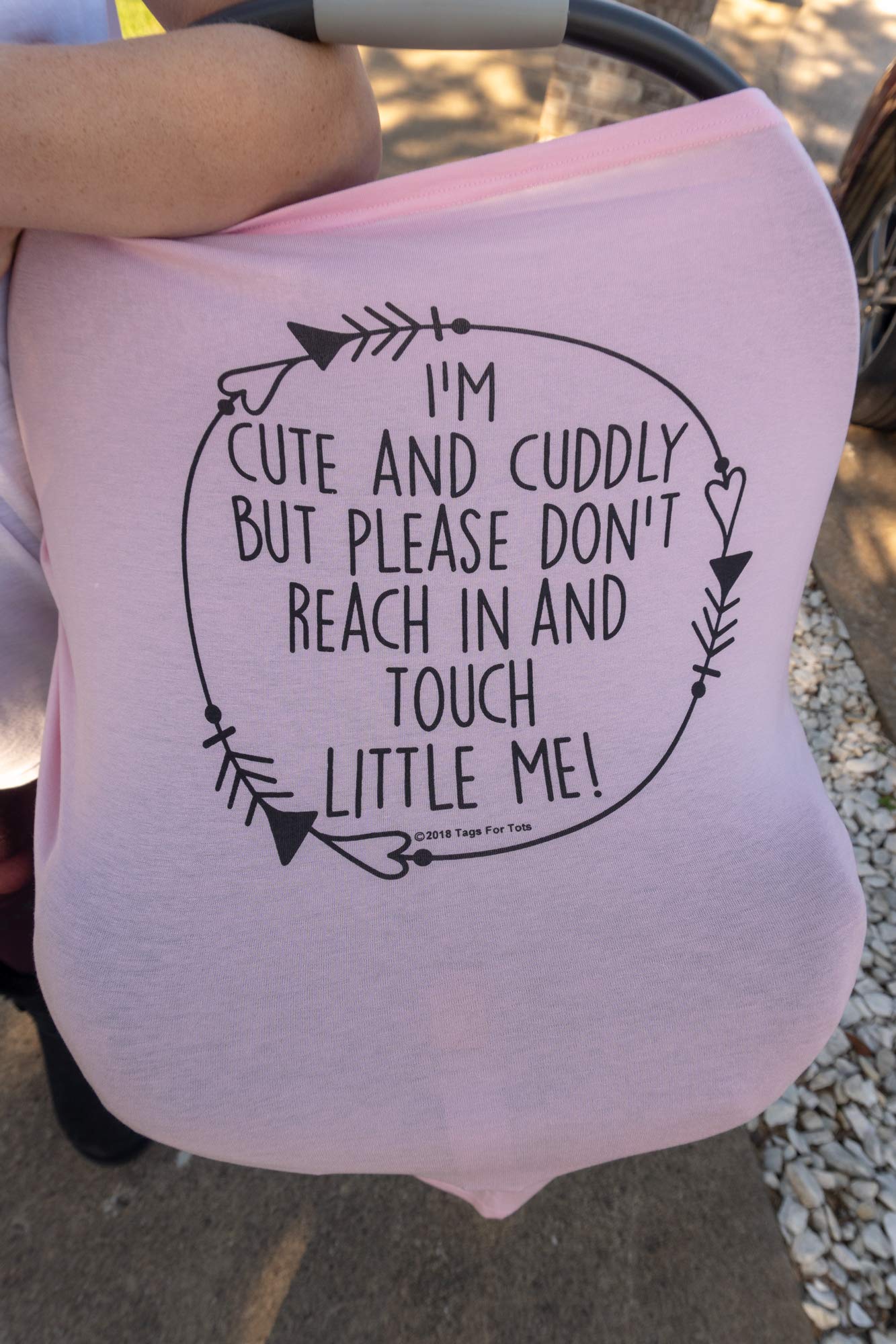 Three Little Tots - Car Seat 5 in 1 Cover - I'm Cute & Cuddly But Please Don't Touch Little Me