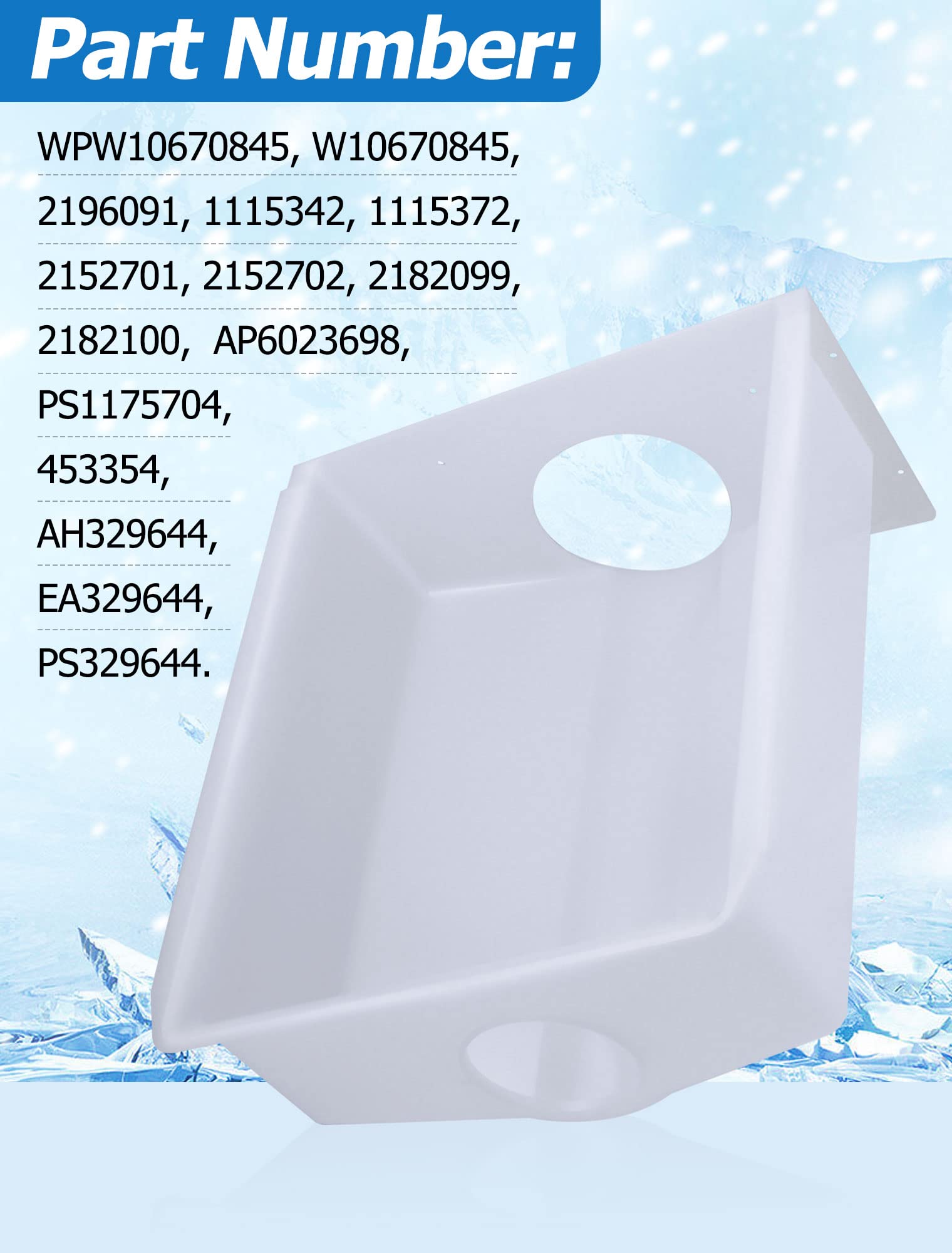 W10670845, WPW10670845 Refrigerator Ice Bucket Compatible with Whirlpool, Kenmore, kitchenaid, Amana Refrigerators, etc. Part Number: 2196091, 1115342, 1115372, 2152701, 2152702, etc.