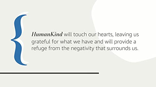 HumanKind: Changing the World One Small Act At a Time