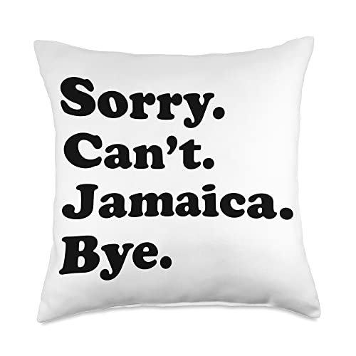 Funny Jamaica Gift for Men & Women Sorry Can't Bye-Funny Vacation Island Jamaica Throw Pillow, 18x18, Multicolor
