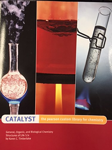 GENERAL ORGANIC BIOLOGICAL CHEMISTRY 5E (BYU CUSTOM)