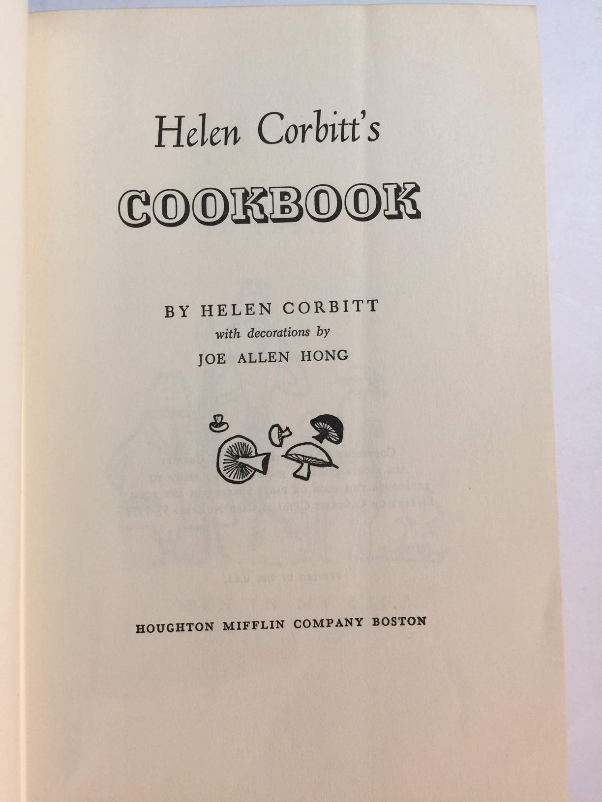 Helen Corbitt's Cookbook: by the Director of Neiman-Marcus Restaurants