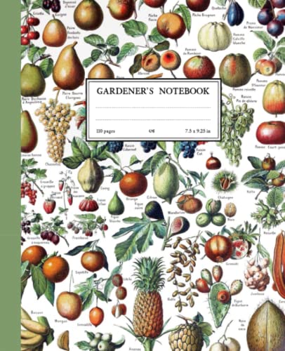 Gardener's Notebook: Lined and Grid Journal, Classic 7.5 x 9.25 size, 110 pages, softcover. Dozens of colorful fruit species with three types of internal pages. Great gift for gardeners.