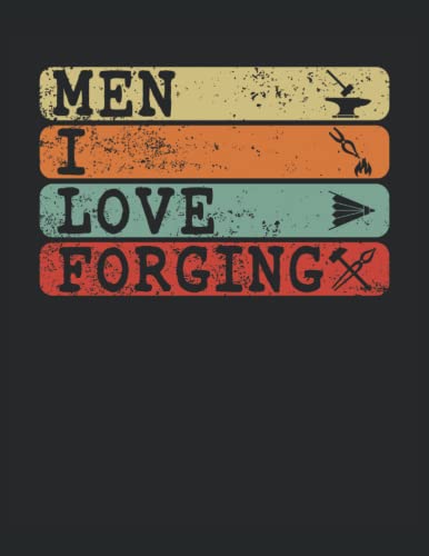 Men I Love Forging: Cuaderno punteado, Carta (21,59 x 27,94 cm), 120 páginas, papel crema, cubierta mate (Spanish Edition)
