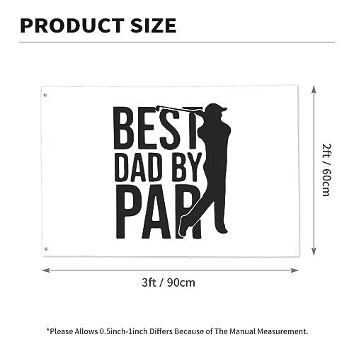 Best Dad by Par 2' x 3' Ft Garden Welcome Flag Indoor Outdoor Decor Flag Holiday Party Flag