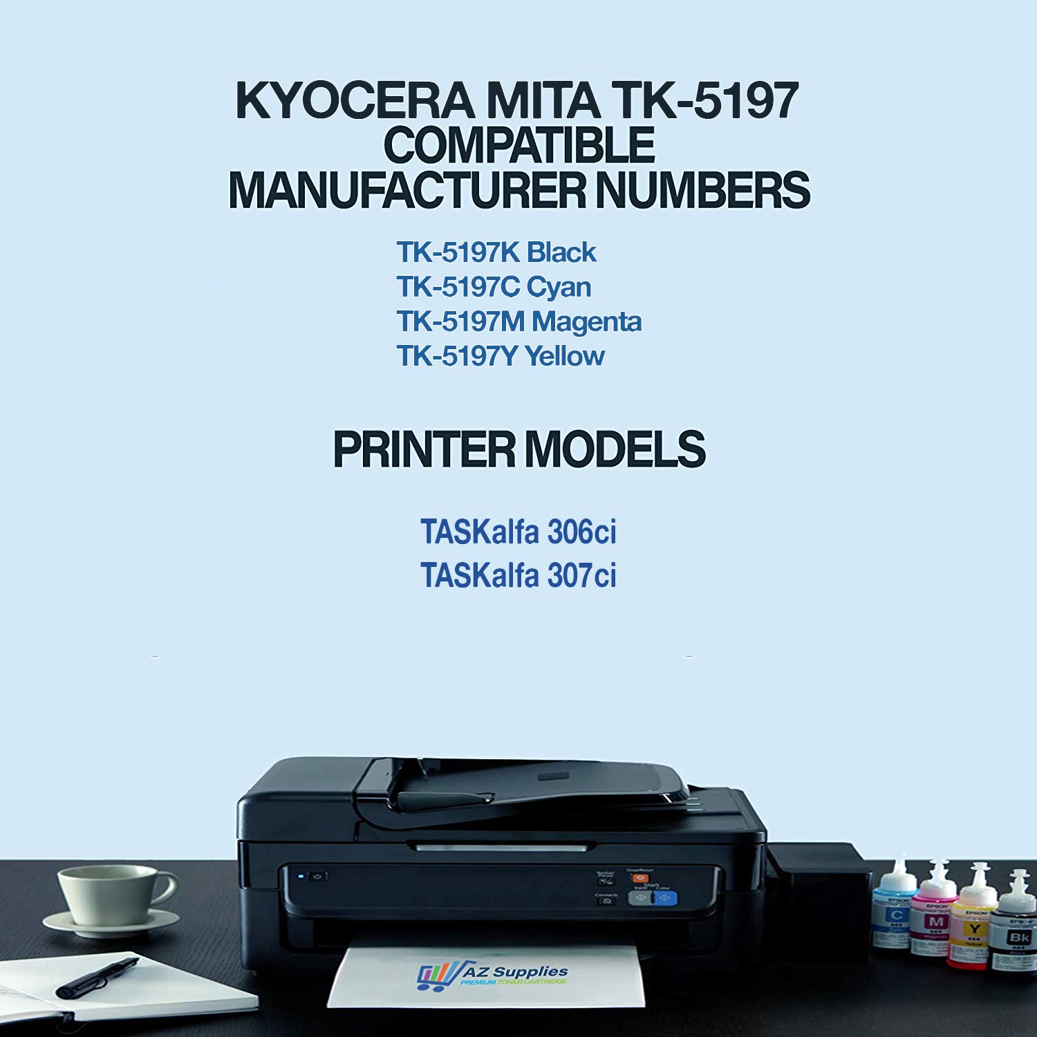 AZ SUPPLIES Compatible Toner Cartridge Replacement for Kyocera TK-5197 TK-5197K TK-5197C TK-5197M TK-5197Y TASKalfa 306ci TASKalfa 307ci (Black, Cyan, Magenta, Yellow - 4 Packs)