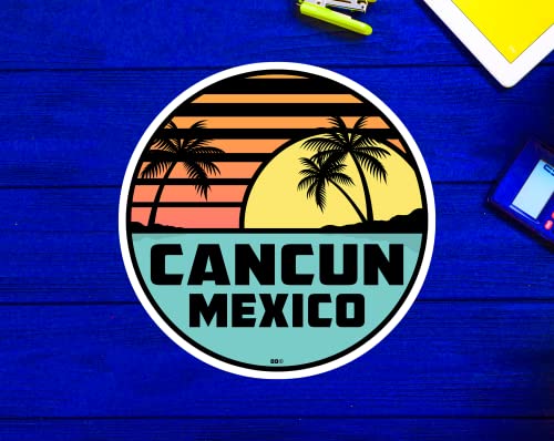 Cancun Mexico Sticker Decal Vinyl Tropical 3" Beach Souvenir Indoor Outdoor Laptop Car Truck Luggage