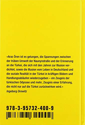 Berliner Trilogie: Drei Poeme: Was will Niyazi in der Naunynstraße? Der kurze Traum aus Kagithane. Die Fremde ist auch ein Haus