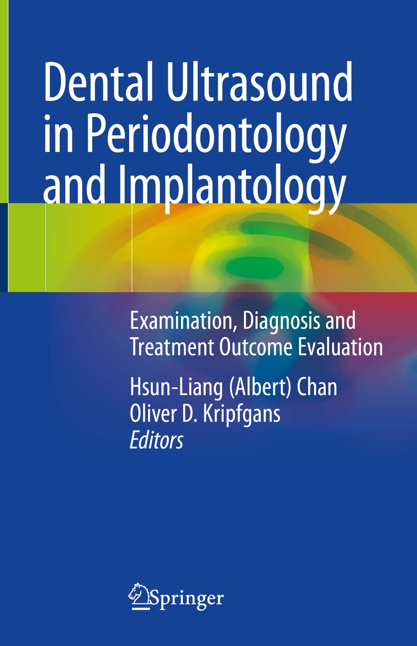 Dental Ultrasound in Periodontology and Implantology: Examination, Diagnosis and Treatment Outcome Evaluation
