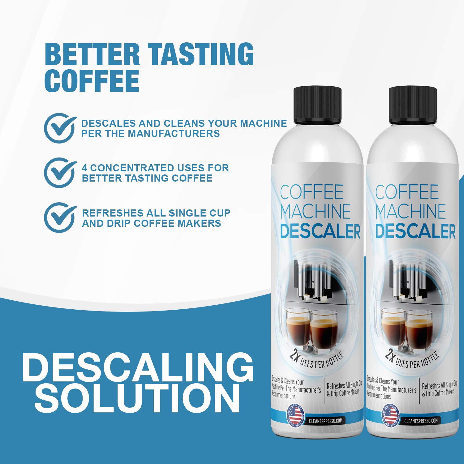 Descaling Solution for Coffee & Espresso Machines - 2 Bottle Pack (4 Uses) - Universally Compatible Descaler Cleaner for Keurig, Breville, Nespresso, Delonghi & All Single Use or Drip Machines