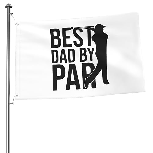 Best Dad by Par 2' x 3' Ft Garden Welcome Flag Indoor Outdoor Decor Flag Holiday Party Flag