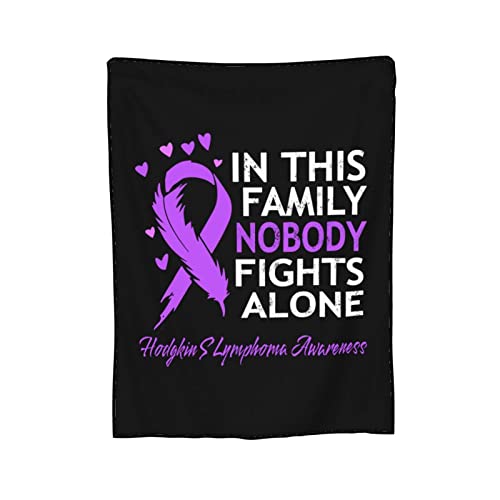 in This Family Nobody Fights Alone Hodgkin S Lymphoma Awareness Flannel Fleece Throw Blanket ,Softest Super Fluffy Bed Plush Blanket Throw, Sofa Luxury Cozy Couch Blanket 50"x40"