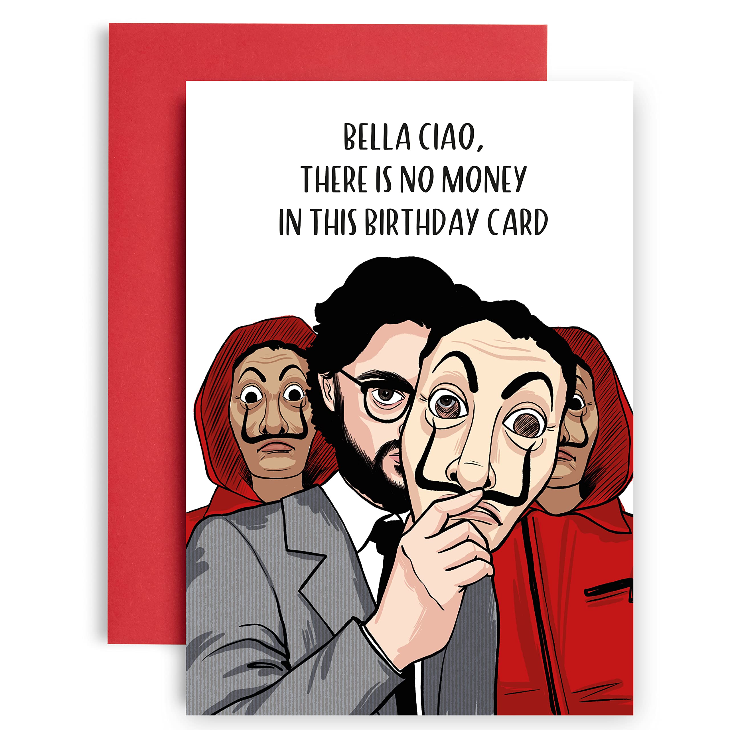 Huxters âBella Ciaoâ Humourous Money Heist A5 Happy Birthday Card - Cheeky Gift for Him or Her - Recyclable Paper with Envelope - Fun Greetings Card, FSC Certified and Sustainable