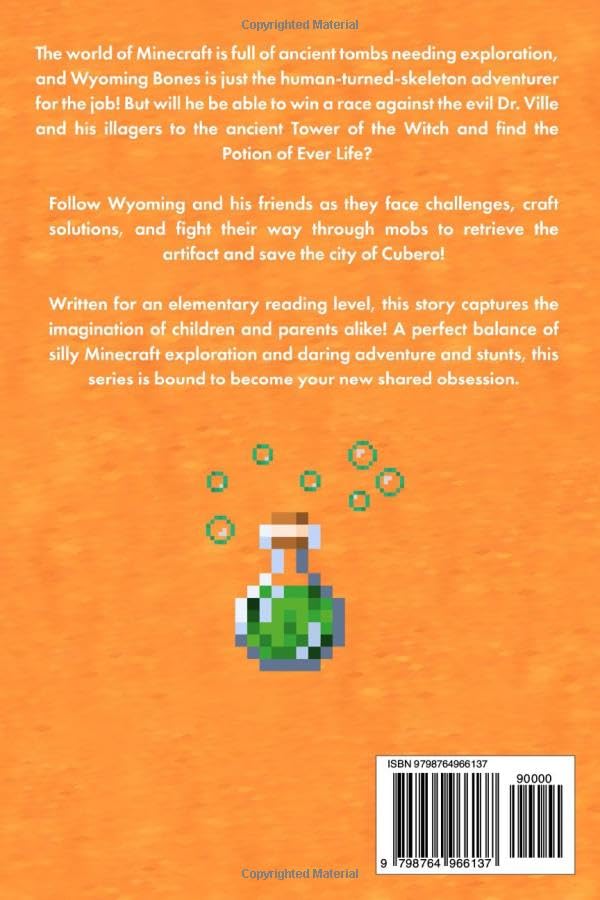 Wyoming Bones: and the Potion of Ever Life