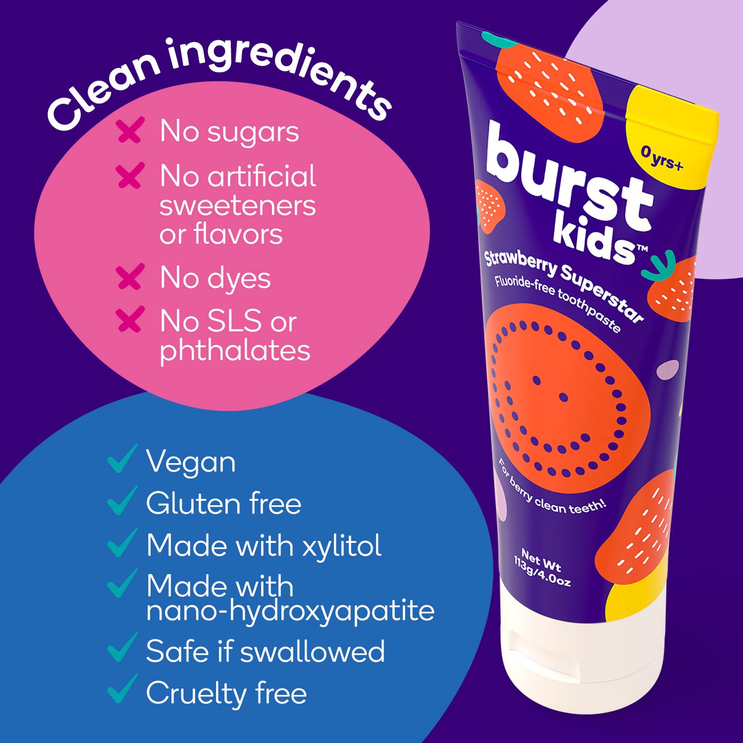 BURSTkids Strawberry Kids Toothpaste Fluoride-Free - Great Tasting, Dye Free Baby, Toddler & Kid Toothpaste Age 0+ with Nano-Hydroxyapatite - 4oz