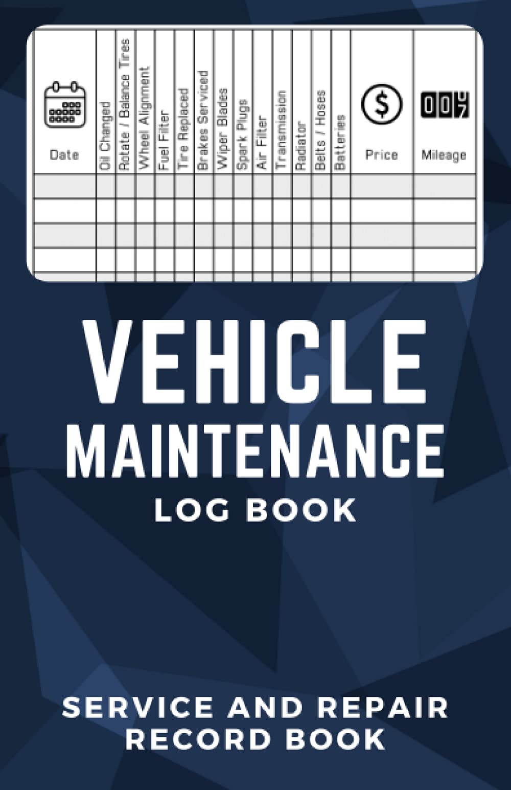 Vehicle Maintenance Log Book: Service and Repair Record Book for Vehicles, Maintenance Checklist for Cars and Trucks, Auto Maintenance Expense Diary