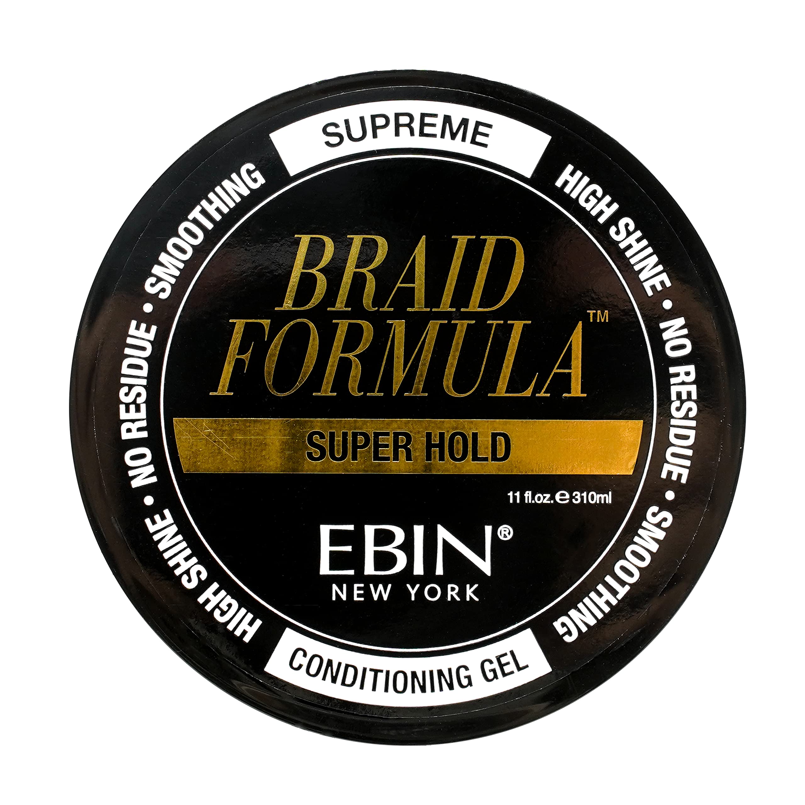 EBIN NEW YORK Braid Formula Conditioning Gel, Super Hold, 11 Oz | Great for Braiding, Twisting, Edges, No Residue, No Flaking, Strong Hold, High Shine, Smoothing with Clean, No Build-up
