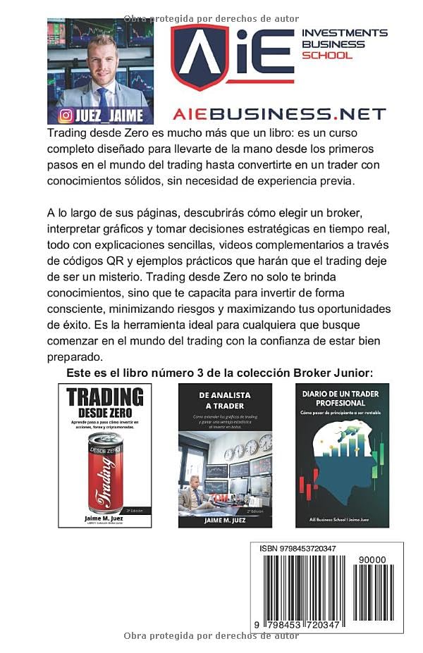 TRADING DESDE ZERO: Aprende paso a paso desde 0 cómo invertir acciones, forex y criptomonedas. (Broker Junior) (Spanish Edition)