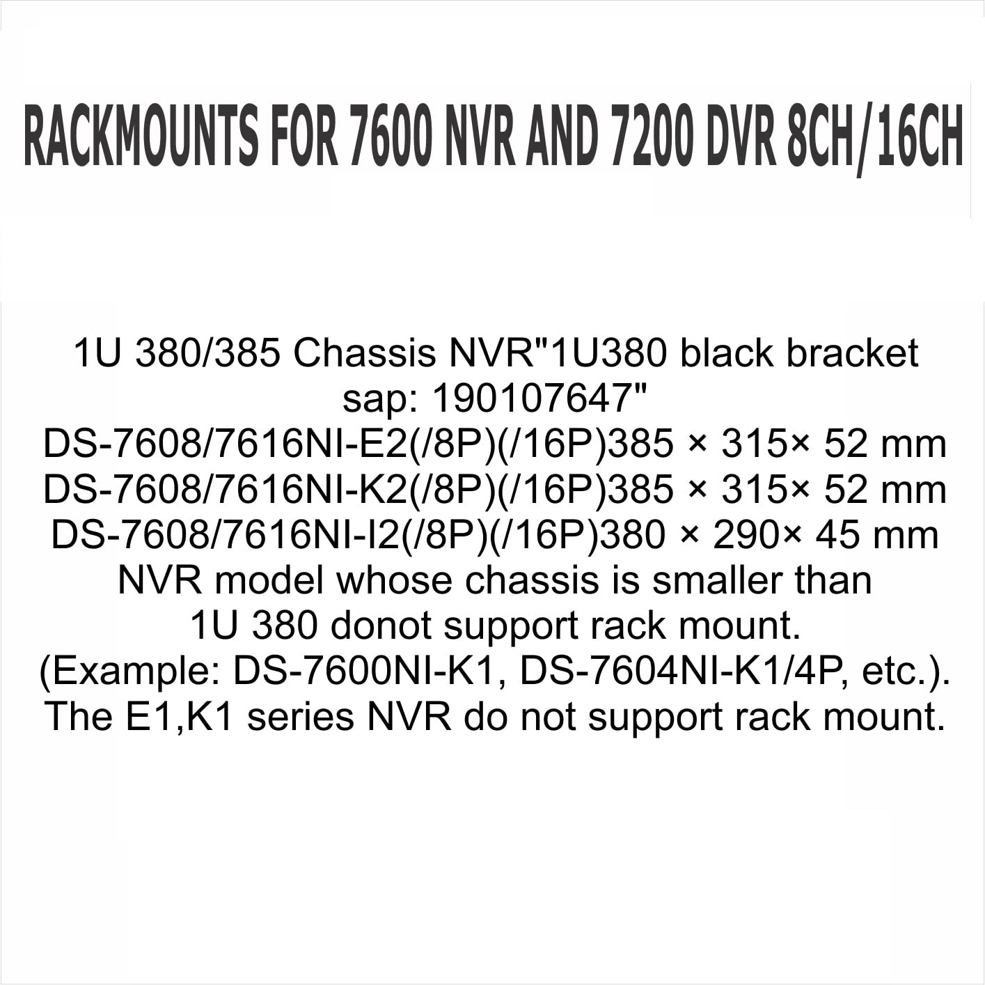 Heavy Duty Bracket Ear for HIKVISION RACKMOUNTS FIT 7600 NVR and 7200 DVR 8CH/16CH (not for 4CH)