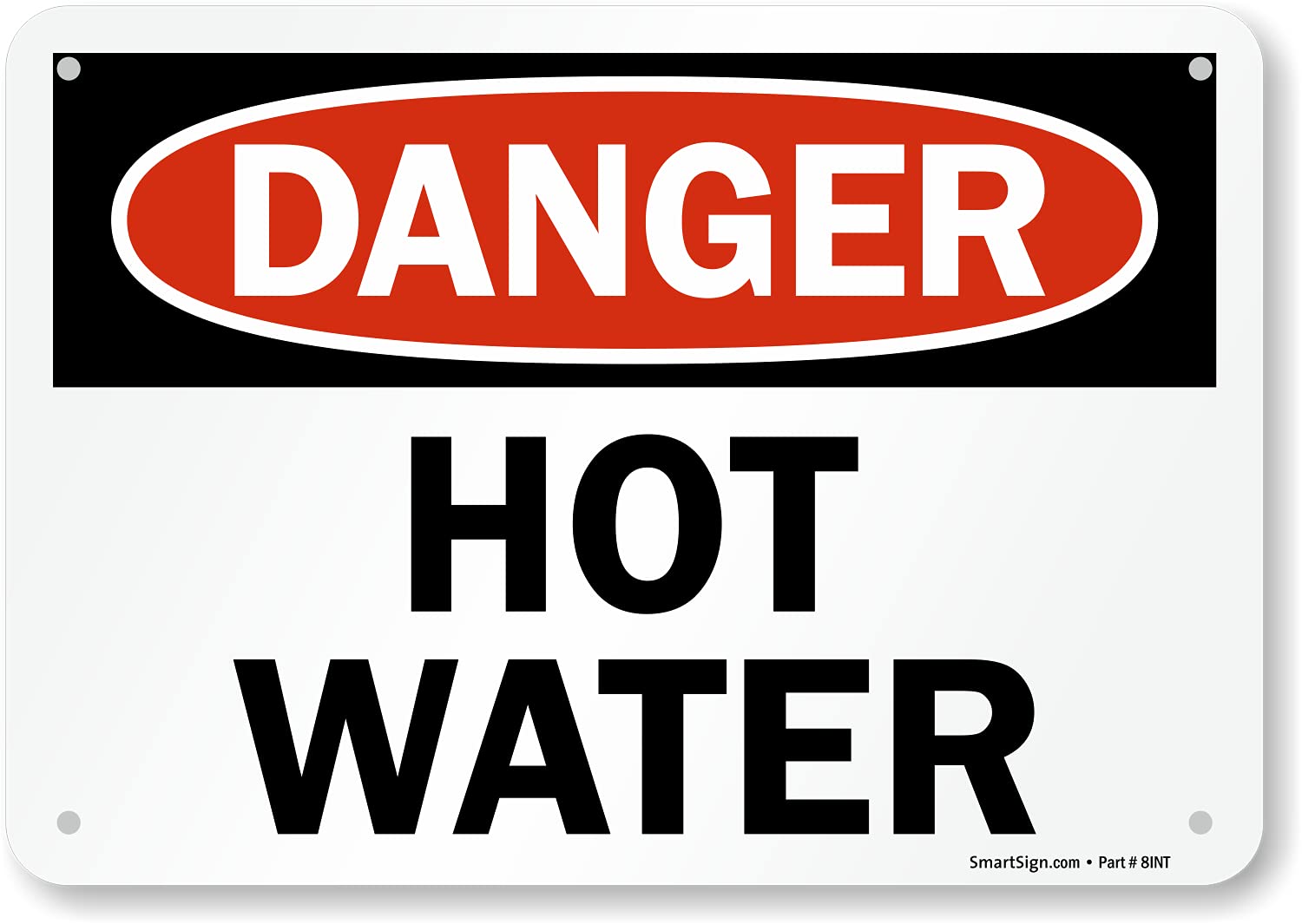 SmartSign 7 x 10 inch âDanger - Hot Waterâ OSHA Sign with Pre-Cleared Holes, Digital Printing, 55 mil HDPE Plastic, Red, Black and White