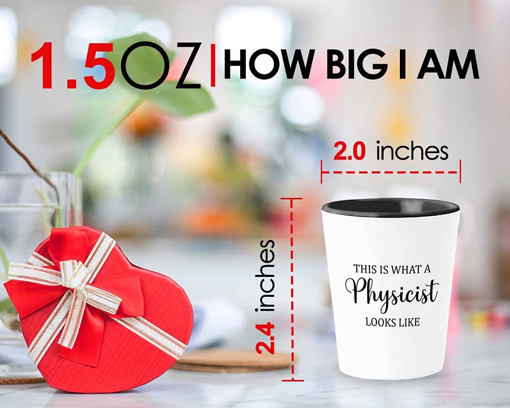 Bubble Hugs Physicist Shot Glass 1.5 oz - This Is a Physicist - Graduation Physics Student Physics Lover Scientist Researcher Lab College