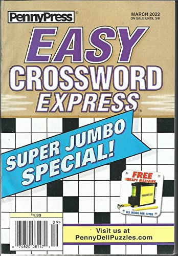 EASY CROSSWORD EXPRESS DIGEST, * MARCH, 2022 * ON SALE UNTIL MARCH, 08th 2022 * . ( PLEASE NOTE: ALL THESE MAGAZINES ARE PETS & SMOKE FREE. NO ADDRESS LABEL, FRESH STRAIGHT FROM NEWSSTAND. (SINGLE ISSUE MAGAZINE)