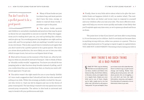 How to Stop Losing Your Sh*t with Your Kids: A Practical Guide to Becoming a Calmer, Happier Parent