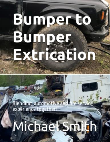 Bumper to Bumper Extrication: Extrication from inside the Auto Industry