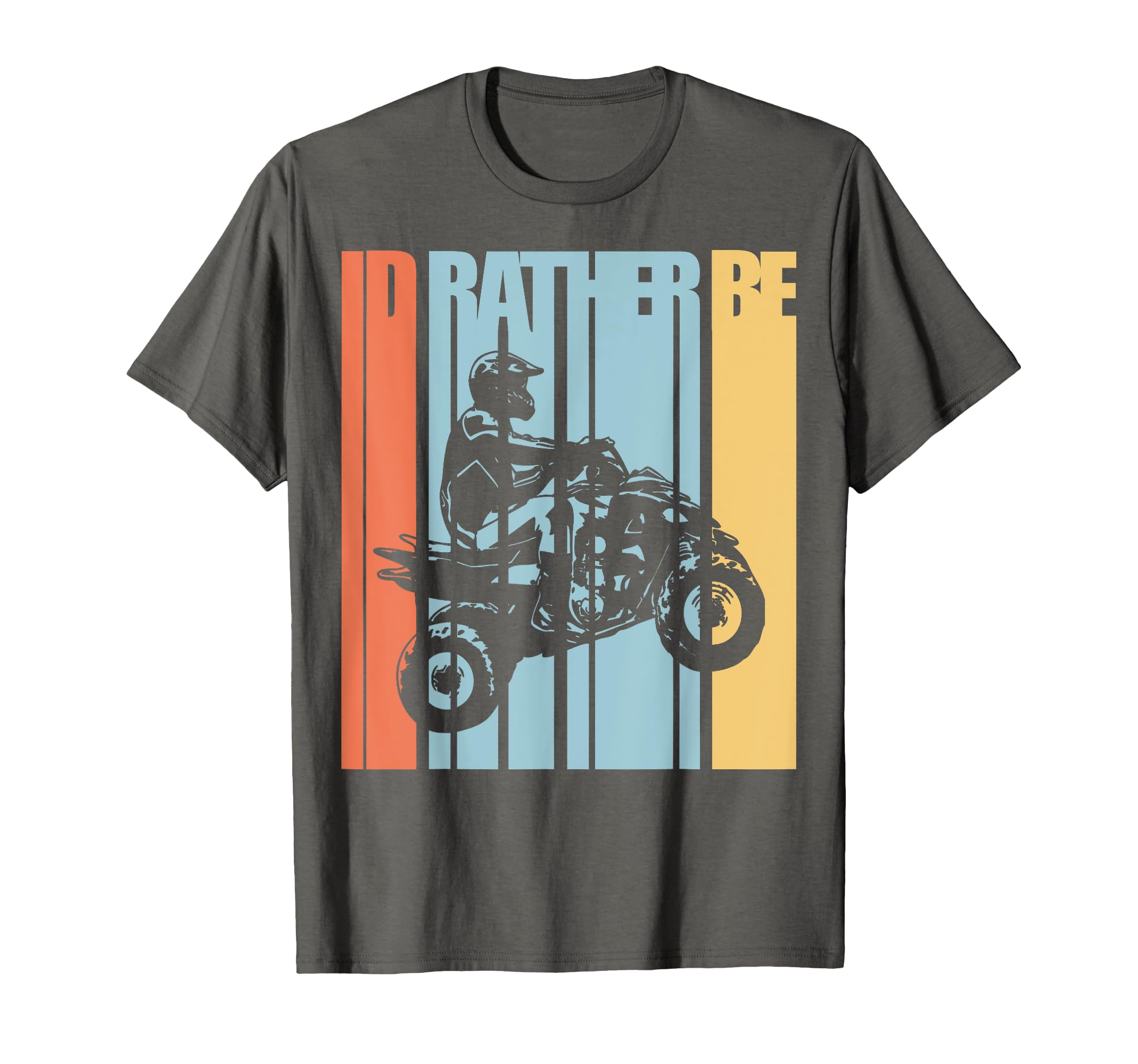 Id Rather Be Riding Quad Bikes ATV Shirt Brap T Shirt T-Shirt