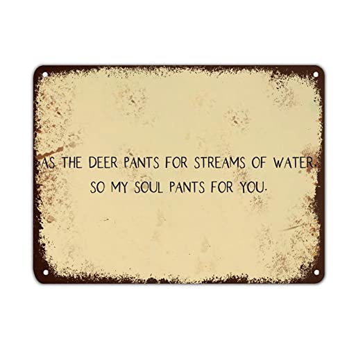 Nelbonse As The Deer Pants for Streams of Water Metal Sign Tin Aluminum Sign Classic Inspirational Quotes Tin Art Sign Decoration For Home Bar Pub Cafe Farm Room 16x12in