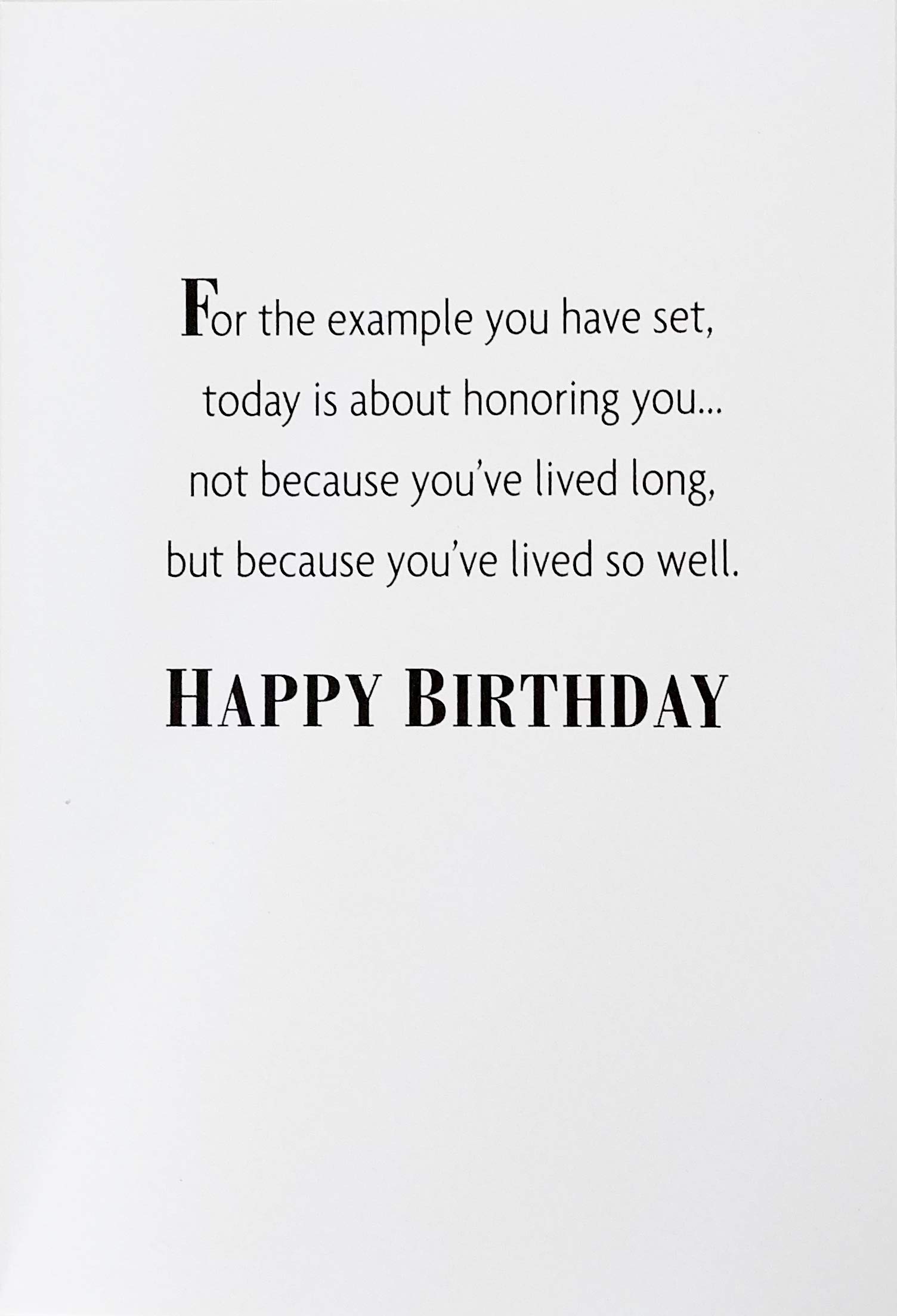 Greeting Card You've Shown That The Way To A Long Life is Also The Way To A Good Life - Happy 95th Birthday 95 Years Old