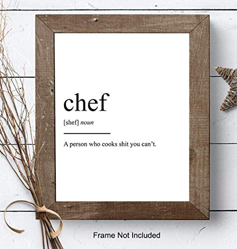 Chef Definition Typography Wall Art Print - Funny Home Decor for Kitchens - A Perfect Gift for Mothers Day, Moms, Cooks and Chefs - 8x10 Photo - Unframed