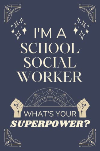 School Social Worker Gifts: Lined Blank Notebook Journal, a Funny and Appreciation Thank You Gift for School Social Workers to Write in