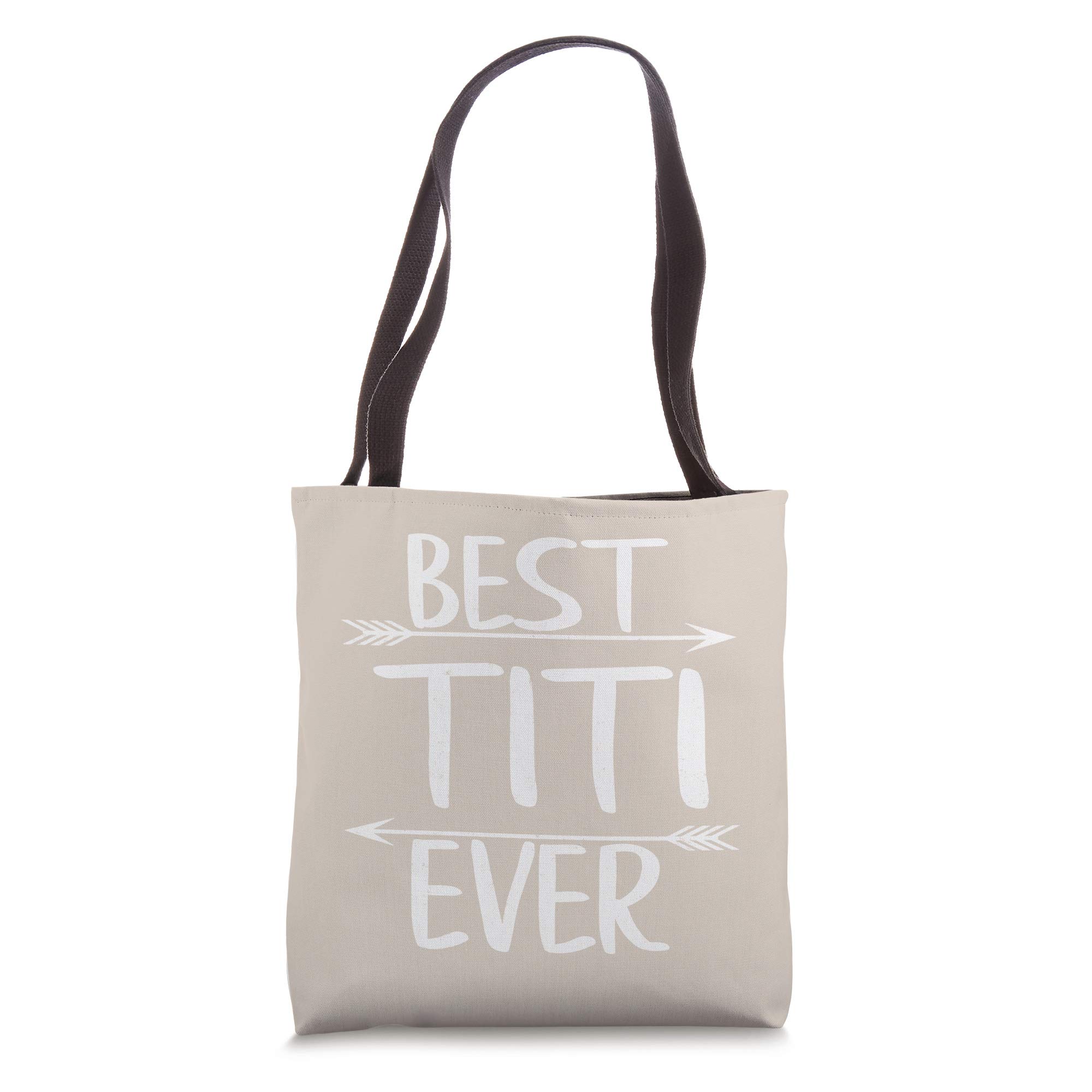 Best Titi Ever Shirt Funny Mother's Day Christmas Tote Bag