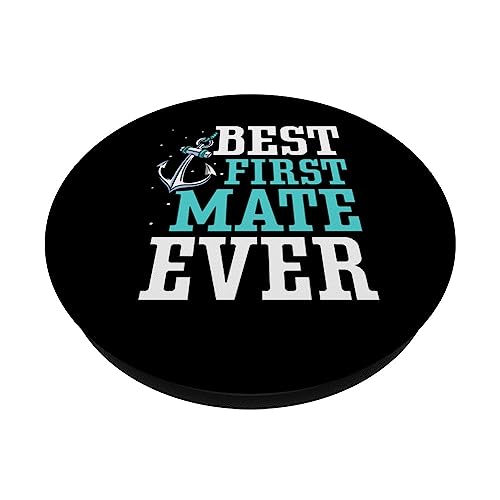 Best First Mate Ever Boat Ship Sea Yacht PopSockets Swappable PopGrip