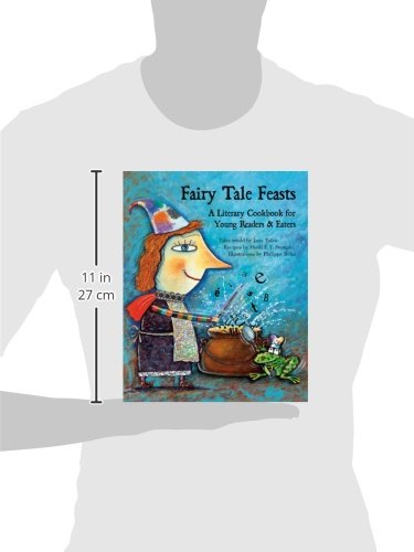 Fairy Tale Feasts: A Literary Cookbook for Young Readers and Eaters