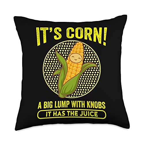 It's Corn It Has The Juice Shirt Big Lump With Knobs It Has The Juice Its Corn Throw Pillow, 18x18, Multicolor