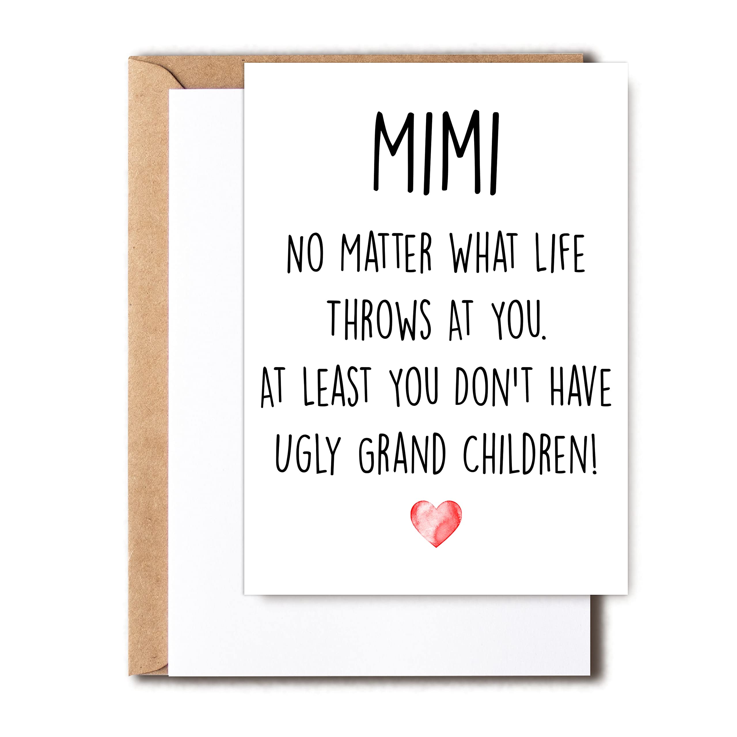Funny Mimi Card, No Matter What Life Throws At You At Least You Don't Have Ugly Grand Children, Greeting Birthday Card, Mother's Day Card