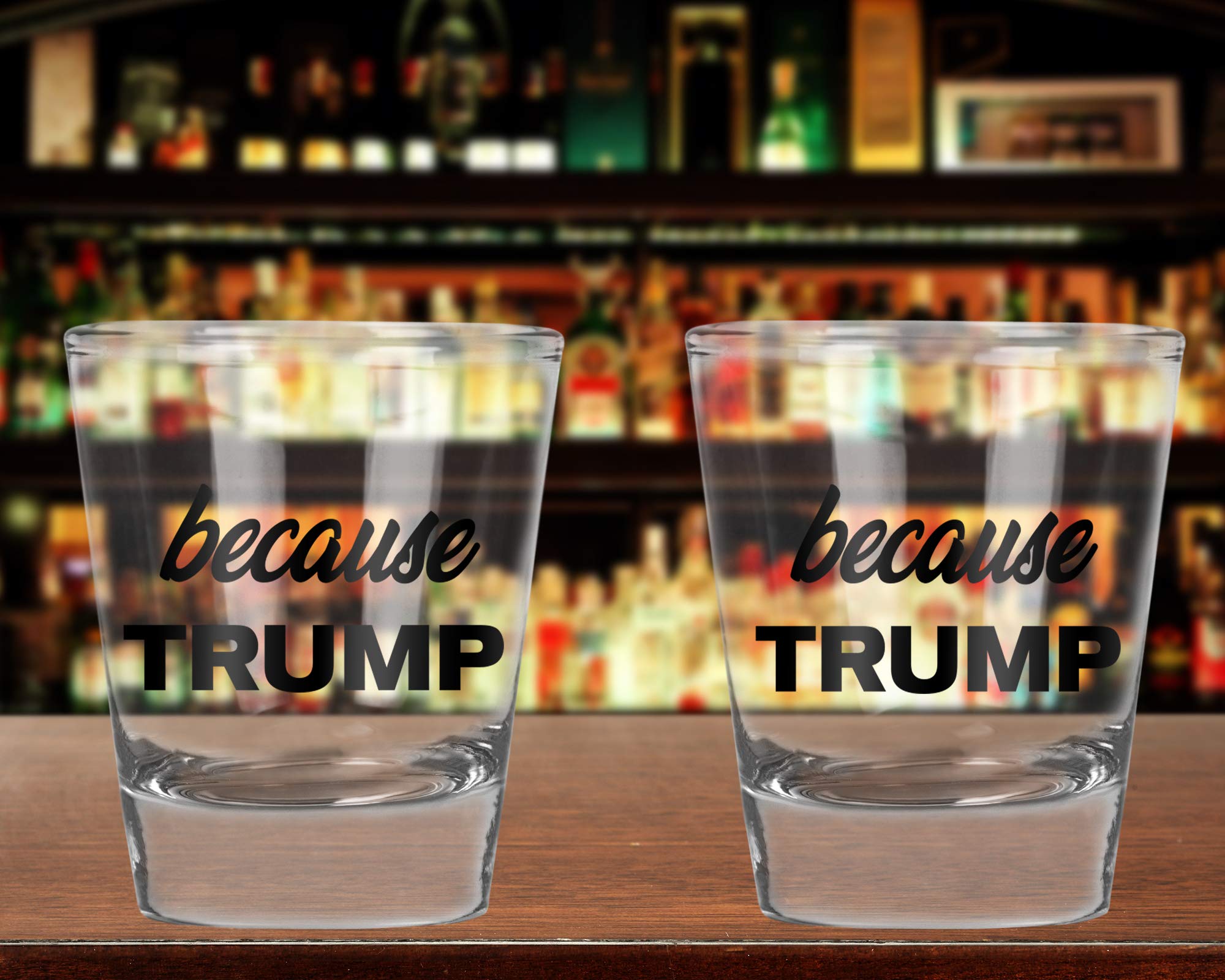 CBTwear - Because Trump - Anti Trump Funny Gag Idea - Birthday for men or women - 1.75 OZ Shot Glass Set (2)
