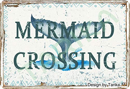 Mermaid Crossing 8X12 Inch Metal Vintage Look Decoration Crafts Sign for Home Kitchen Bathroom Farm Garden Garage Inspirational Quotes Wall Decor