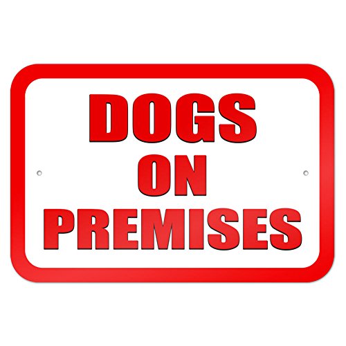 Dogs on Premises 9" x 6" Metal Sign