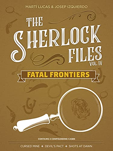 Indie Boards and Cards Sherlock Files vol 4 Fatal Frontiers , Brown