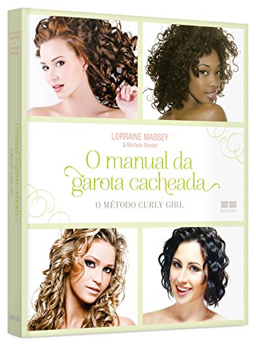 O Manual da Garota Cacheada. O Método Curly Girl (Em Portuguese do Brasil)