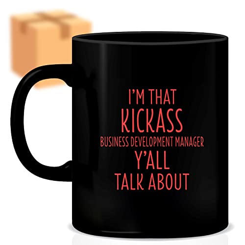 Coffee Mug Funny Business Development Manager Present for Business Development Manager Im That Kickass Business Development Manager Yall Talk About 331395