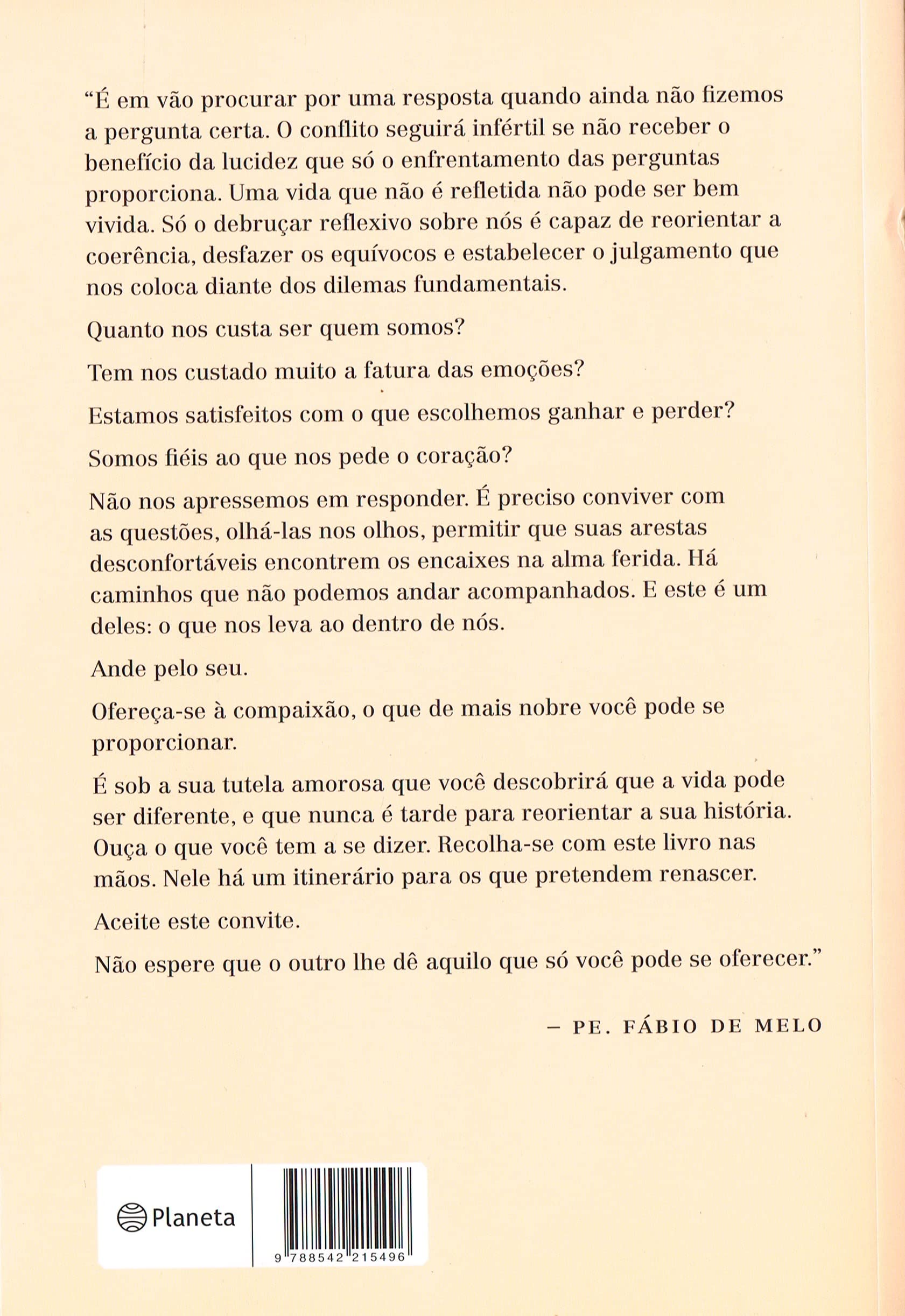 Por onde for o teu passo, que la esteja o teu coracao (Em Portugues do Brasil)